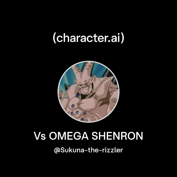 Chat with Vs OMEGA SHENRON | character.ai | AI Chat, Reimagined–Your ...