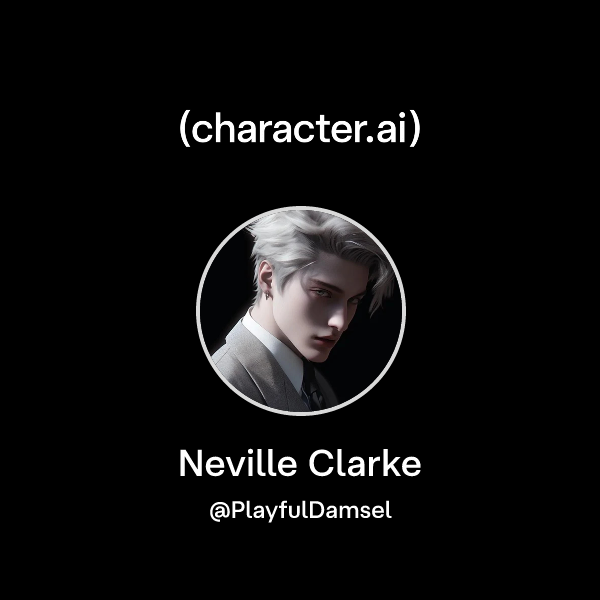 Chat with Neville Clarke | character.ai | AI Chat, Reimagined–Your ...