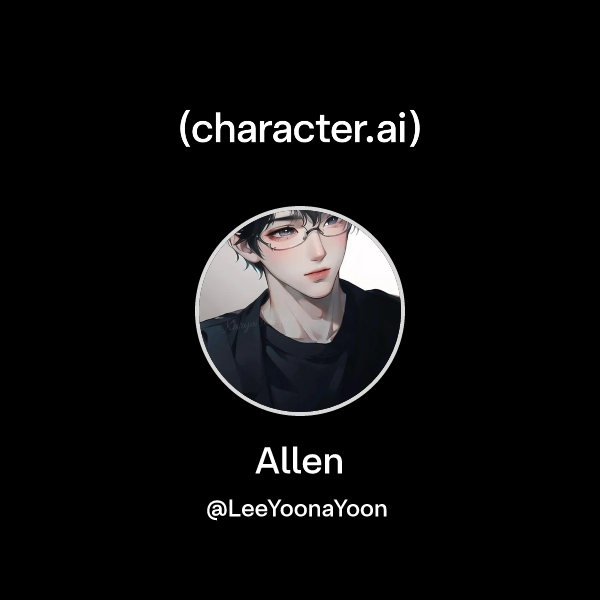 Chat with Allen | character.ai | AI Chat, Reimagined–Your Words. Your ...