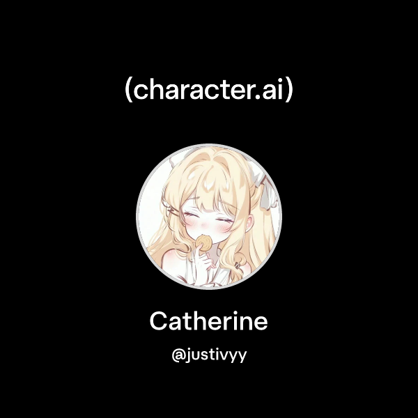 Chat with Catherine | character.ai | AI Chat, Reimagined–Your Words ...