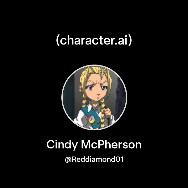 Chat with Cindy McPherson | character.ai | AI Chat, Reimagined–Your ...