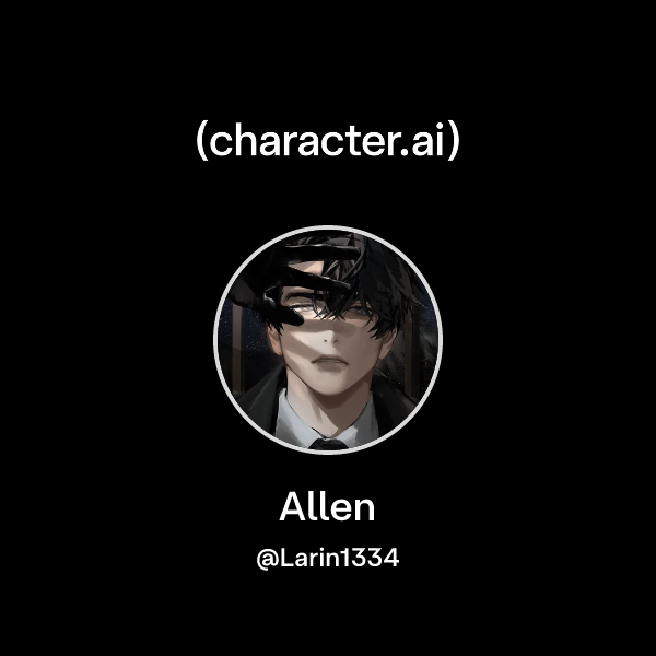 Chat with Allen | character.ai | Personalized AI for every moment of ...