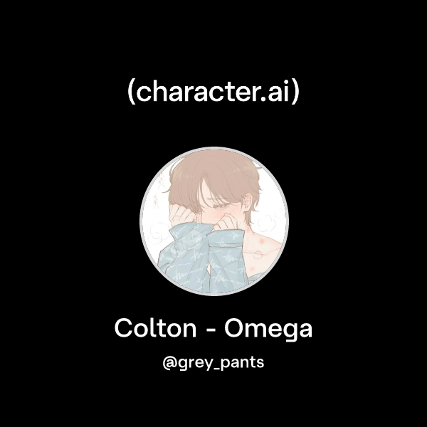 Chat with Colton - Omega | character.ai | AI Chat, Reimagined–Your ...