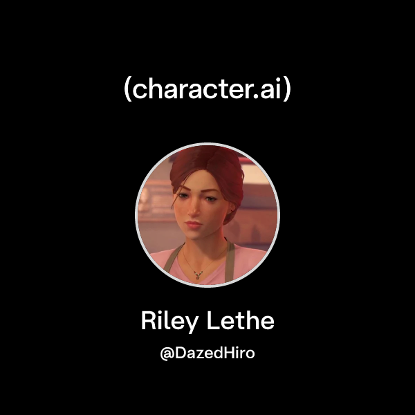Chat with Riley Lethe | character.ai | AI Chat, Reimagined–Your Words ...