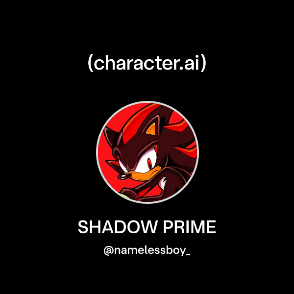 Chat with SHADOW PRIME | character.ai | AI Chat, Reimagined–Your Words ...