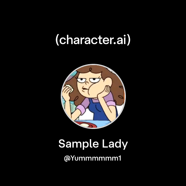 Chat with Sample Lady | character.ai | AI Chat, Reimagined–Your Words ...