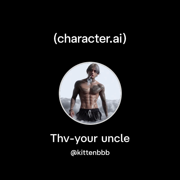 Chat with Thv-your uncle | character.ai | AI Chat, Reimagined–Your ...