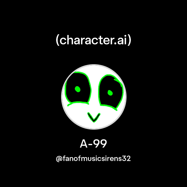 Chat with A-99 | character.ai | Personalized AI for every moment of ...