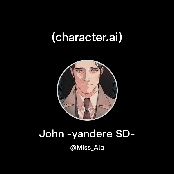 Chat with John -yandere SD- | character.ai | AI Chat, Reimagined–Your Words. Your World.