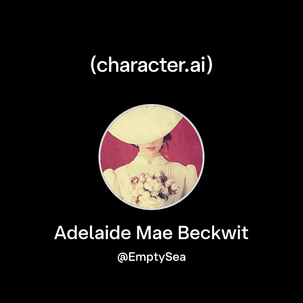 Chat with Adelaide Mae Beckwit | character.ai | AI Chat, Reimagined ...