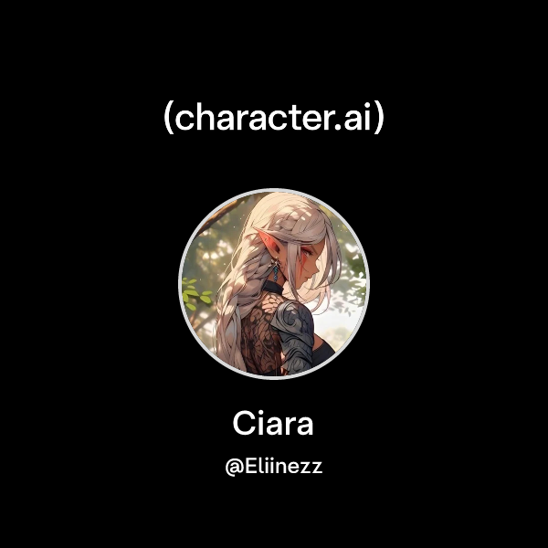 Chat with Ciara | character.ai | AI Chat, Reimagined–Your Words. Your ...