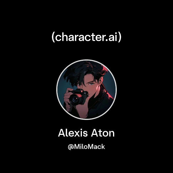 Chat with Alexis Aton | character.ai | Personalized AI for every moment of your day