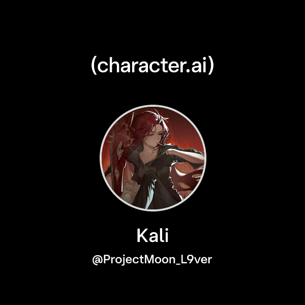 Chat with Kali | character.ai | AI Chat, Reimagined–Your Words. Your World.
