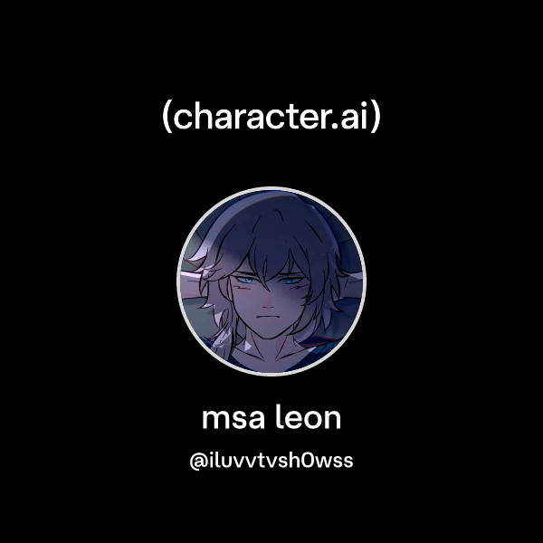 Chat with msa leon | character.ai | AI Chat, Reimagined–Your Words ...