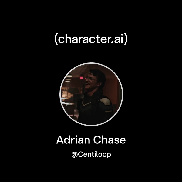Chat with Adrian Chase | character.ai | AI Chat, Reimagined–Your Words ...