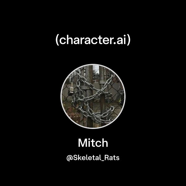 Chat with Mitch | character.ai | AI Chat, Reimagined–Your Words. Your World.