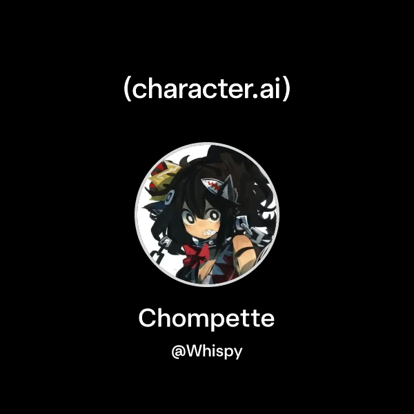 Chat with Chompette | character.ai | AI Chat, Reimagined–Your Words ...