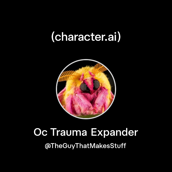 Chat with Oc Trauma Expander | character.ai | Personalized AI for every ...