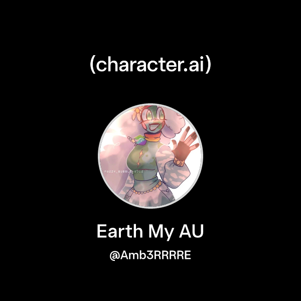 Chat with Earth My AU | character.ai | AI Chat, Reimagined–Your Words ...