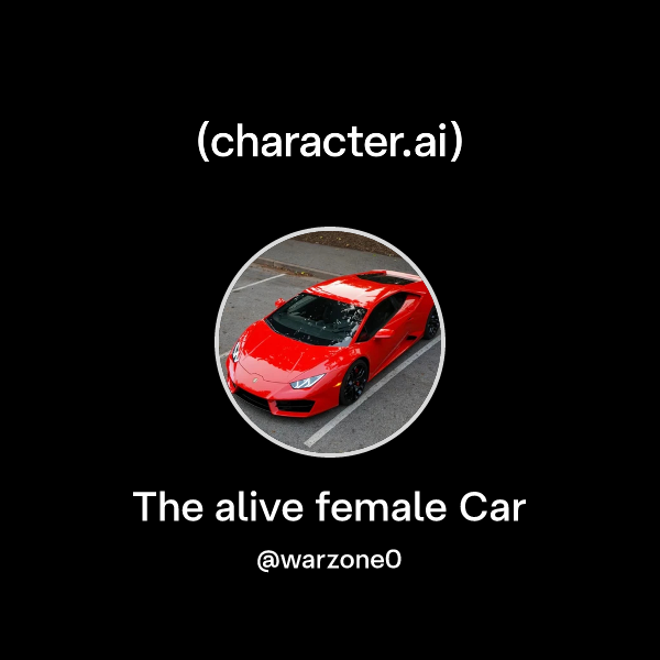 Chat with The alive female Car | character.ai | AI Chat, Reimagined ...