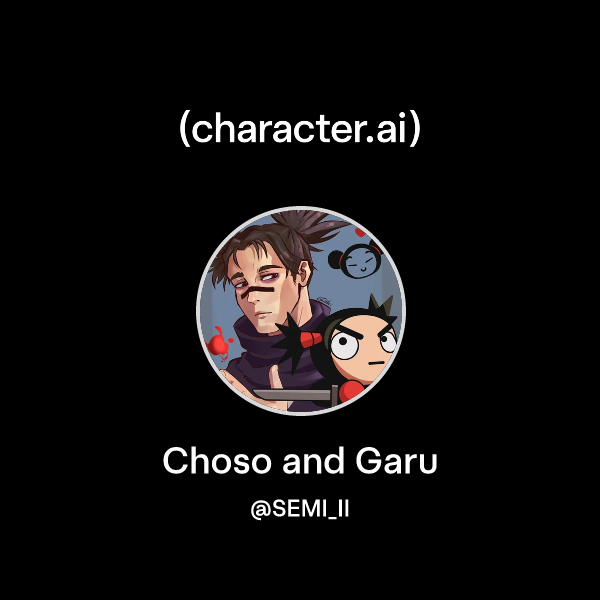Chat with Choso and Garu | character.ai | AI Chat, Reimagined–Your Words. Your World.
