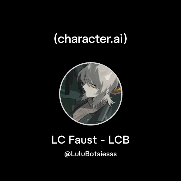 Chat with LC Faust - LCB | character.ai | AI Chat, Reimagined–Your ...