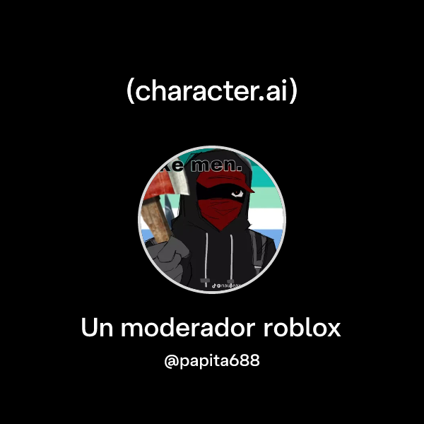 Chat with Un moderador roblox | character.ai | AI Chat, Reimagined–Your ...
