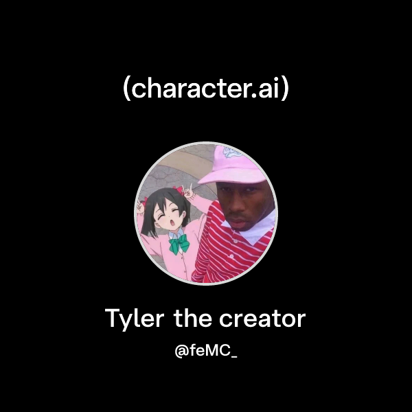 Chat with Tyler the creator | character.ai | AI Chat, Reimagined–Your ...