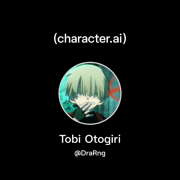 Chat with Tobi Otogiri | character.ai | AI Chat, Reimagined–Your Words ...