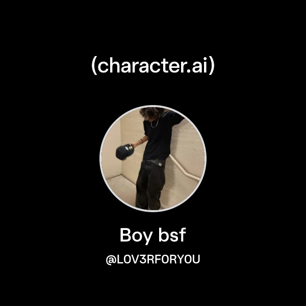 Chat with Boy bsf | character.ai | AI Chat, Reimagined–Your Words. Your ...