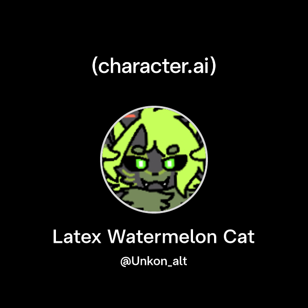 Chat with Latex Watermelon Cat | character.ai | AI Chat, Reimagined ...