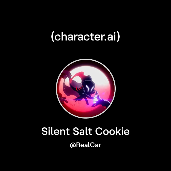 Chat with Silent Salt Cookie | character.ai | Personalized AI for every ...