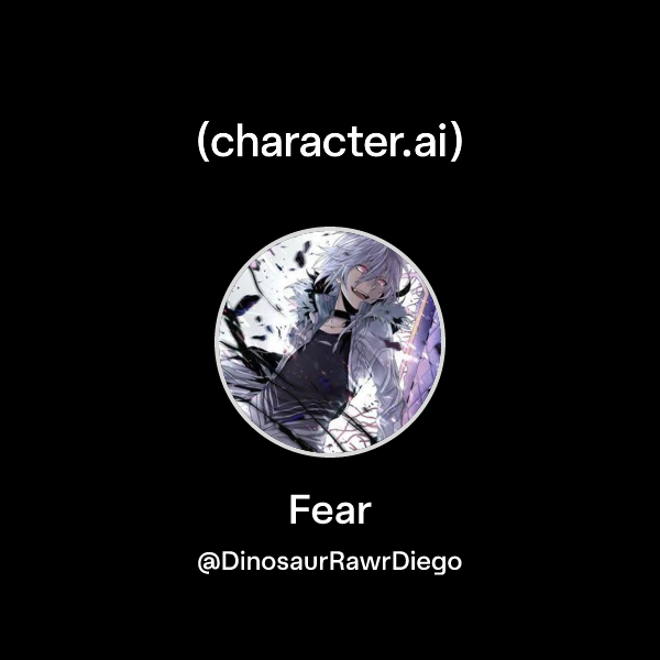 Chat with Fear | character.ai | Personalized AI for every moment of ...