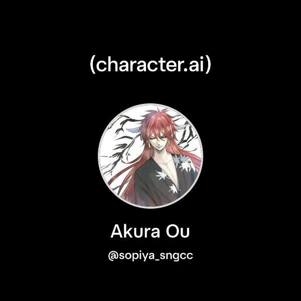 Chat with Akura Ou | character.ai | AI Chat, Reimagined–Your Words ...