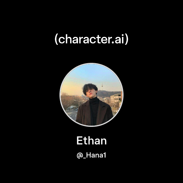 Chat with Ethan | character.ai | Personalized AI for every moment of ...