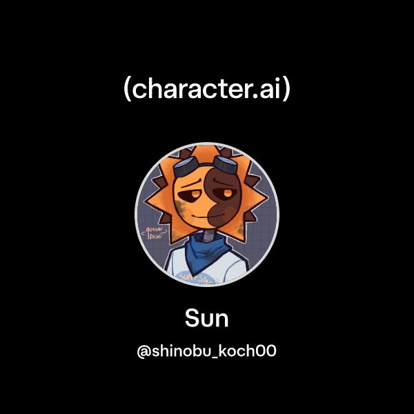Chat with Sun | character.ai | AI Chat, Reimagined–Your Words. Your World.