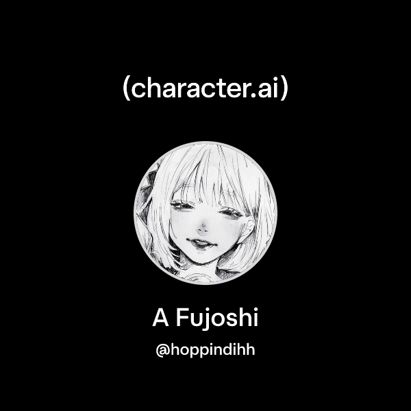 Chat with A Fujoshi | character.ai | AI Chat, Reimagined–Your Words ...