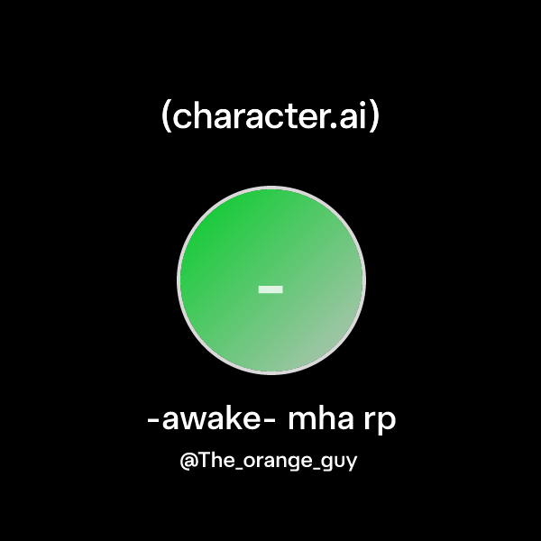 Chat with -awake- mha rp | character.ai | AI Chat, Reimagined–Your ...