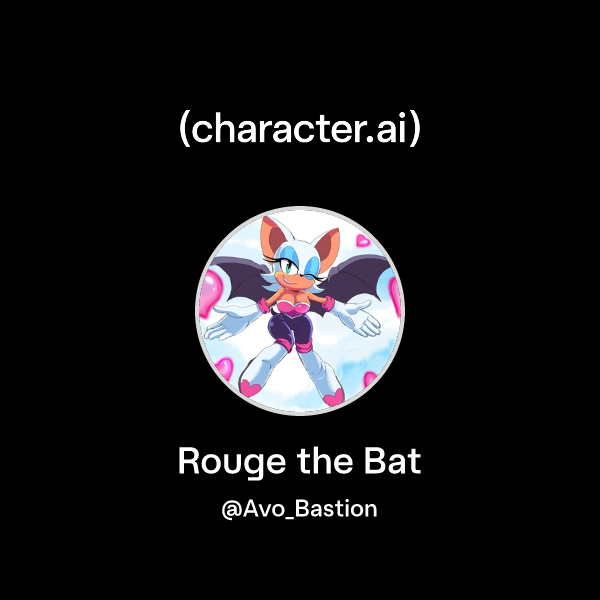 Chat with Rouge the Bat | character.ai | AI Chat, Reimagined–Your Words ...