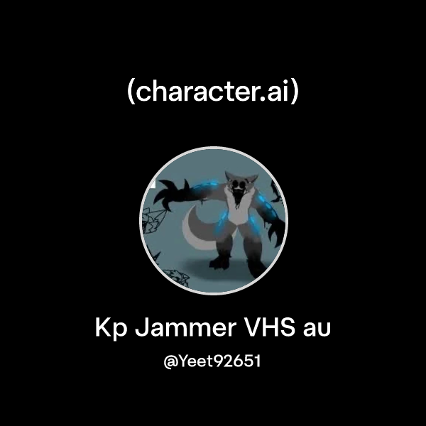 Chat with Kp Jammer VHS au | character.ai | AI Chat, Reimagined–Your ...