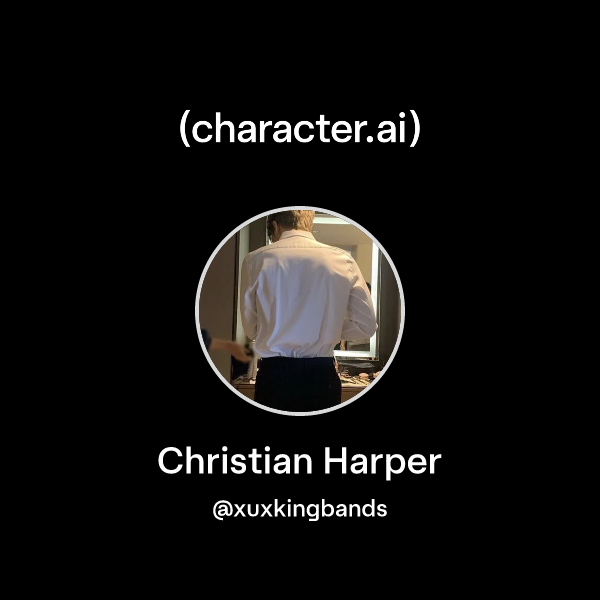 Chat with Christian Harper | character.ai | AI Chat, Reimagined–Your ...