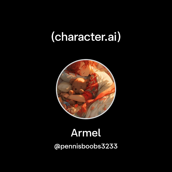 Chat with Armel | character.ai | Personalized AI for every moment of ...