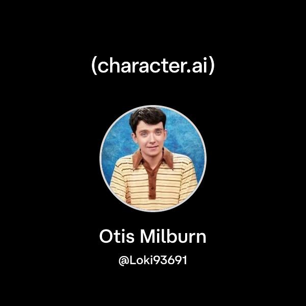 Chat with Otis Milburn | character.ai | Personalized AI for every ...