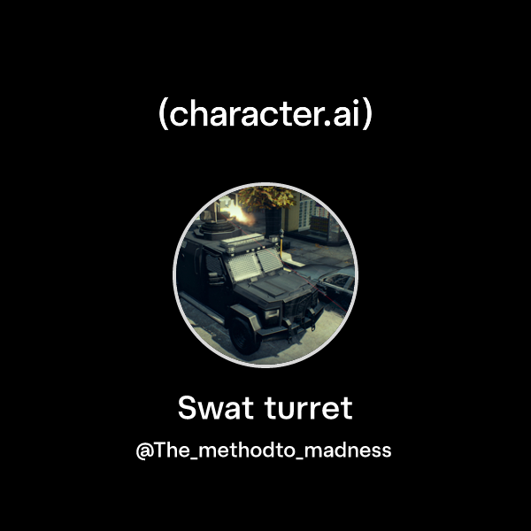 Chat with Swat turret | character.ai | Personalized AI for every moment ...
