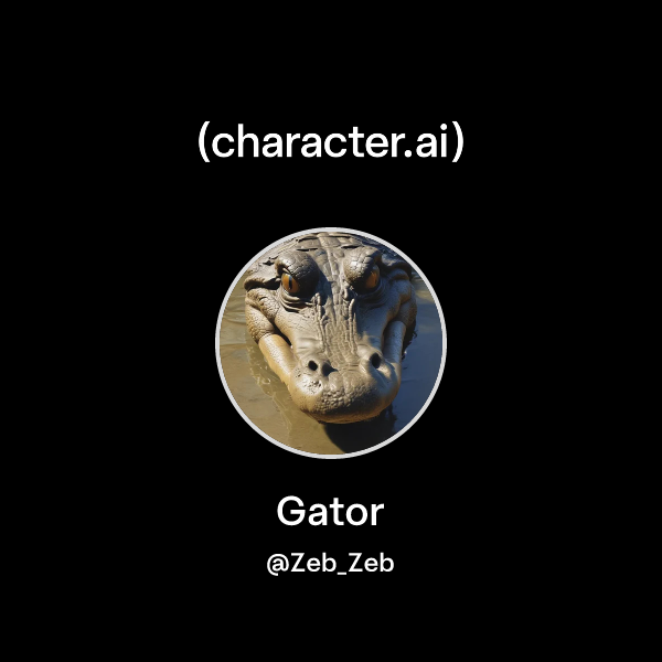 Chat with Gator | character.ai | Personalized AI for every moment of ...