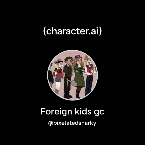 Chat with Foreign kids gc | character.ai | AI Chat, Reimagined–Your ...