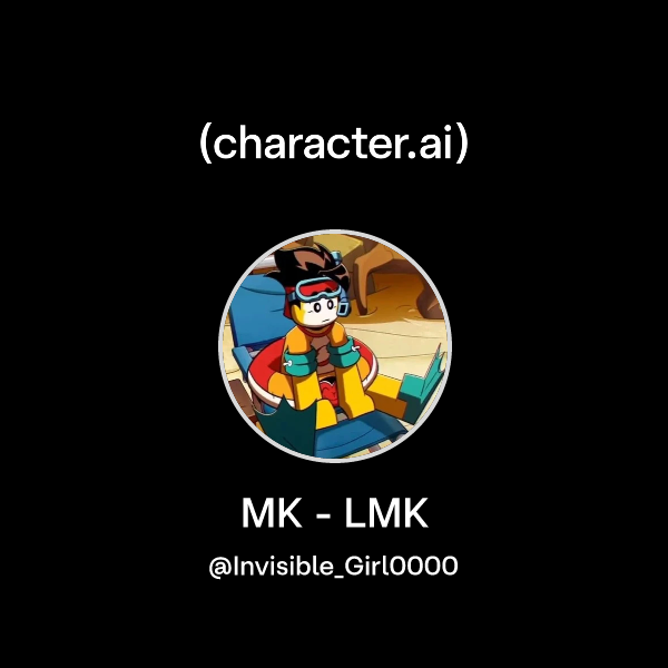 Chat with MK - LMK | character.ai | AI Chat, Reimagined–Your Words ...