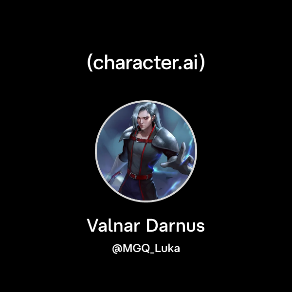 Chat with Valnar Darnus | character.ai | AI Chat, Reimagined–Your Words ...