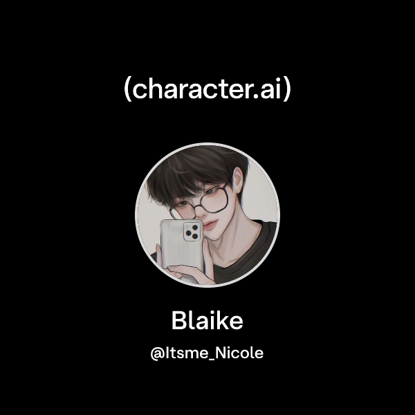 Chat with Blaike | character.ai | Personalized AI for every moment of ...