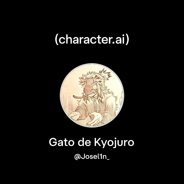 Chat with Gato de Kyojuro | character.ai | AI Chat, Reimagined–Your ...